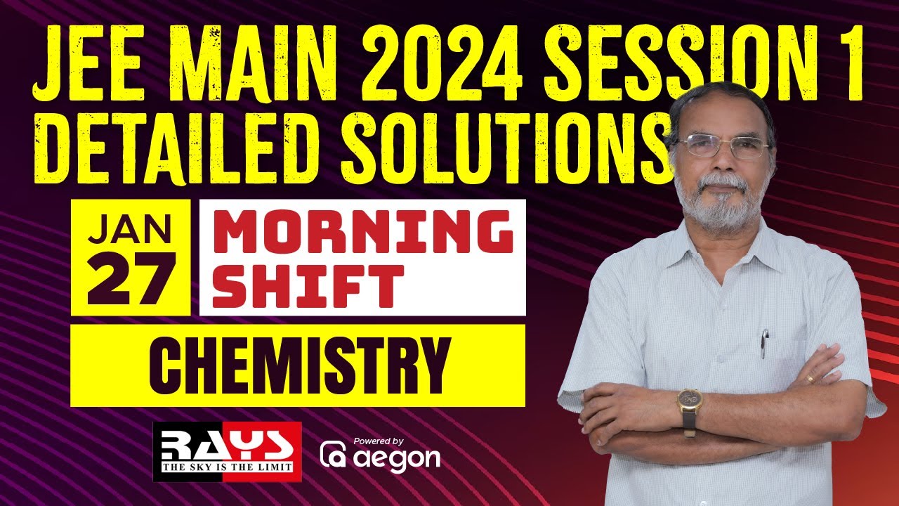 JEE MAIN 2024 SESSION 1 - DETAILED SOLUTIONS JAN 27 MORNING SHIFT ...