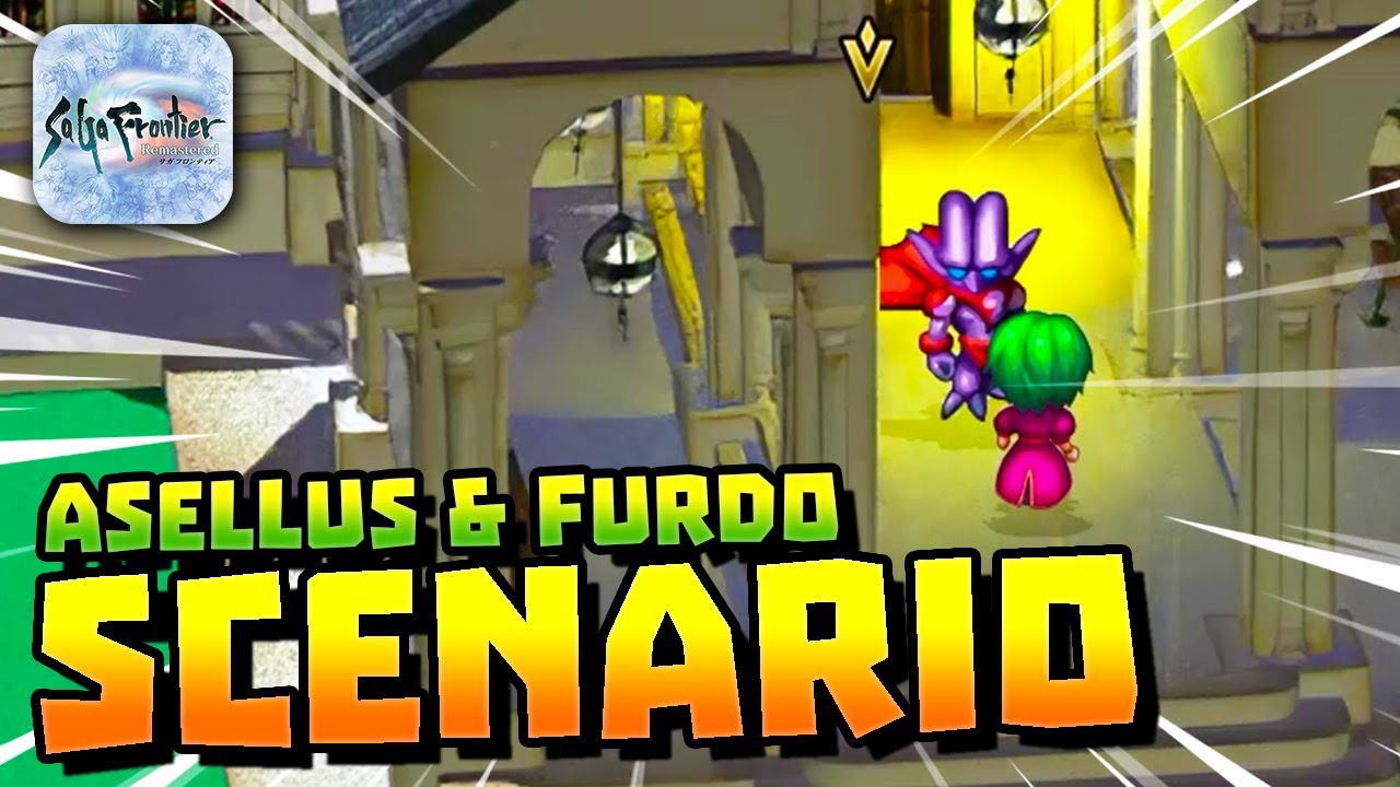 SAGA FRONTIER REMASTERED Asellus & Furdo Scenario How To Become Human ...