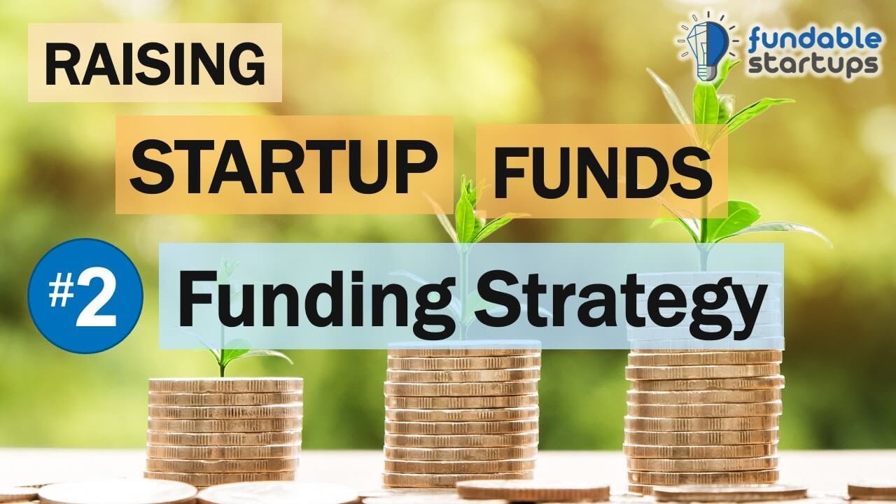 How to Raise Pre-Seed & Seed Startup Funds - Ep 2: Funding Strategy ...