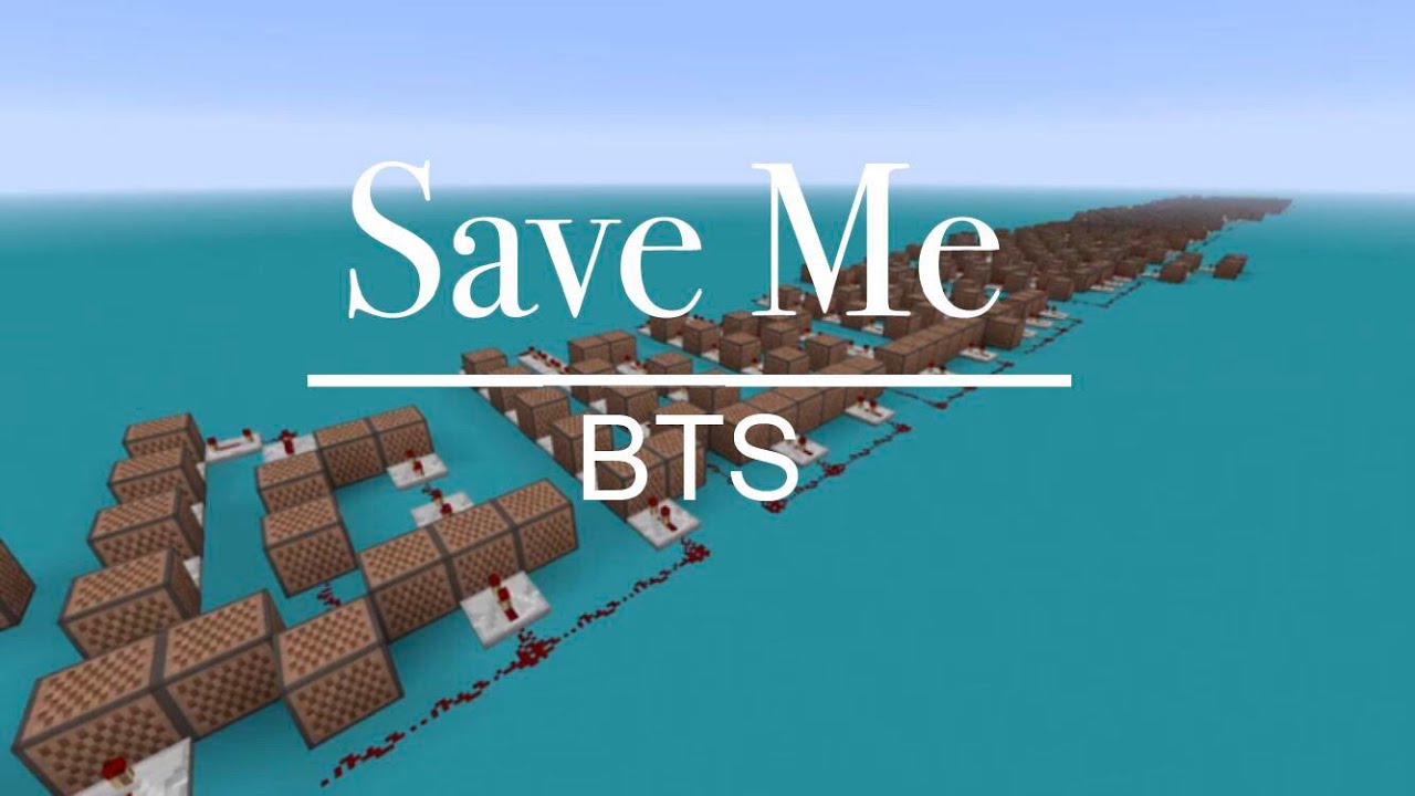 Save Me (BTS) Musical noteblock arrangement Minecraft - YouTube