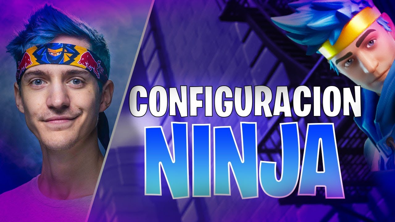 CONFIGURACIÓN DE NINJA EN FORTNITE 2020 💯 | CHAPTER 2 | Fortnite ...
