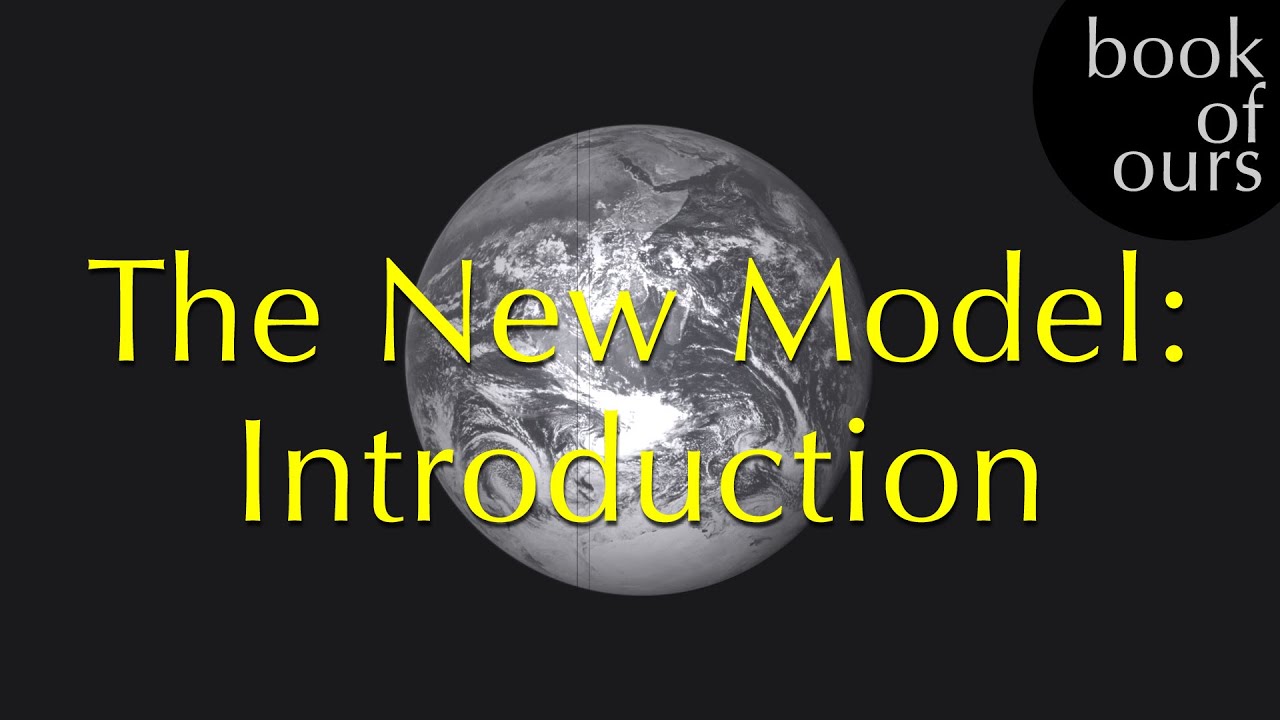 The New Model: Introduction - YouTube