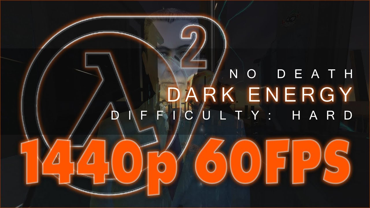 HALF-LIFE 2 - DARK ENERGY [2K60FPS] |HQ| [NO COMMENTARY] - YouTube