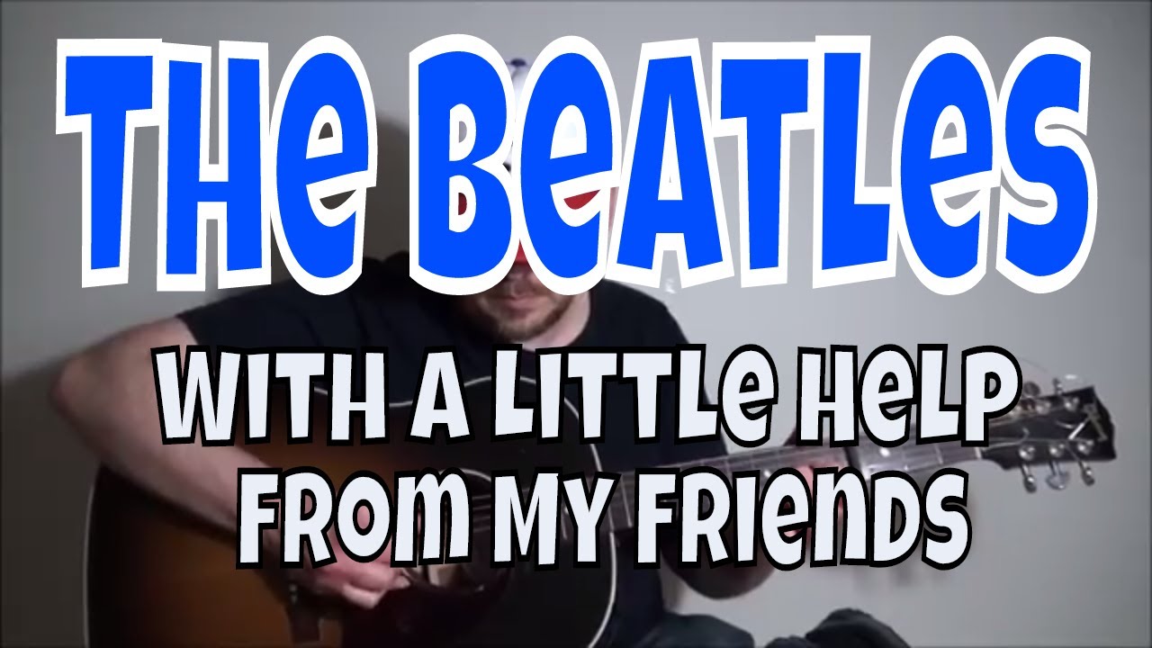 The Beatles - With A Little Help From My Friends - Fingerpicking Guitar ...