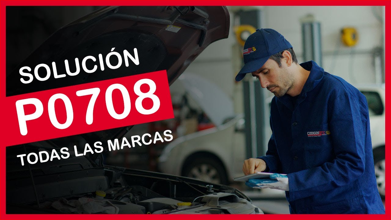 P0708 SÍNTOMAS Y SOLUCIÓN CORRECTA - Código de falla OBD2 - YouTube