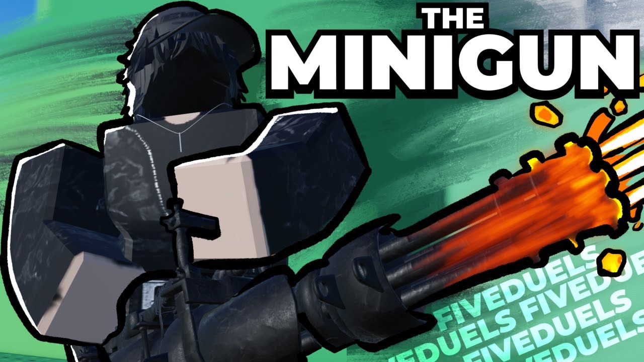 USING THE MINIGUN IN FIVEDUELS | ROBLOX - YouTube