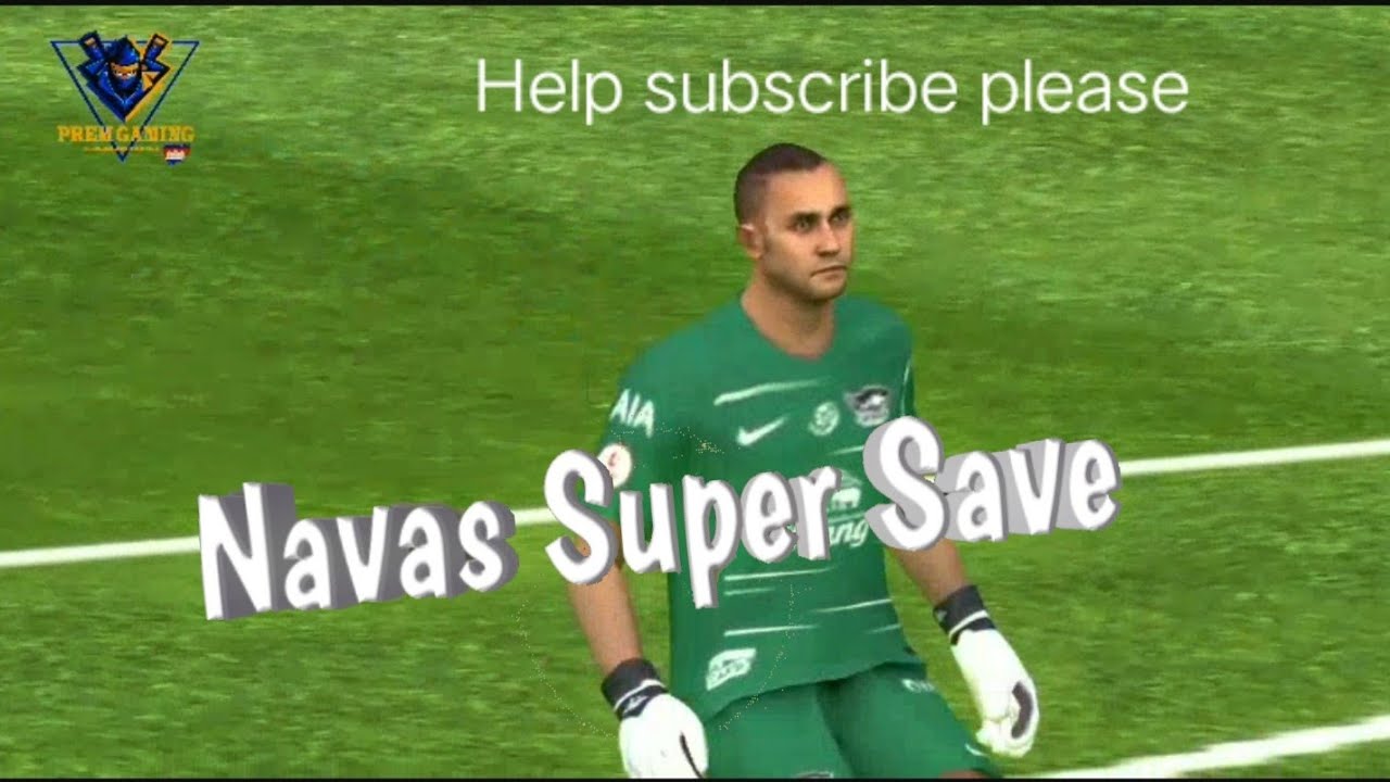 Keylor Navas Super save😂💓#PREM GAMING #សូមជួយsubscrid ម្នាក់មួយផង ...