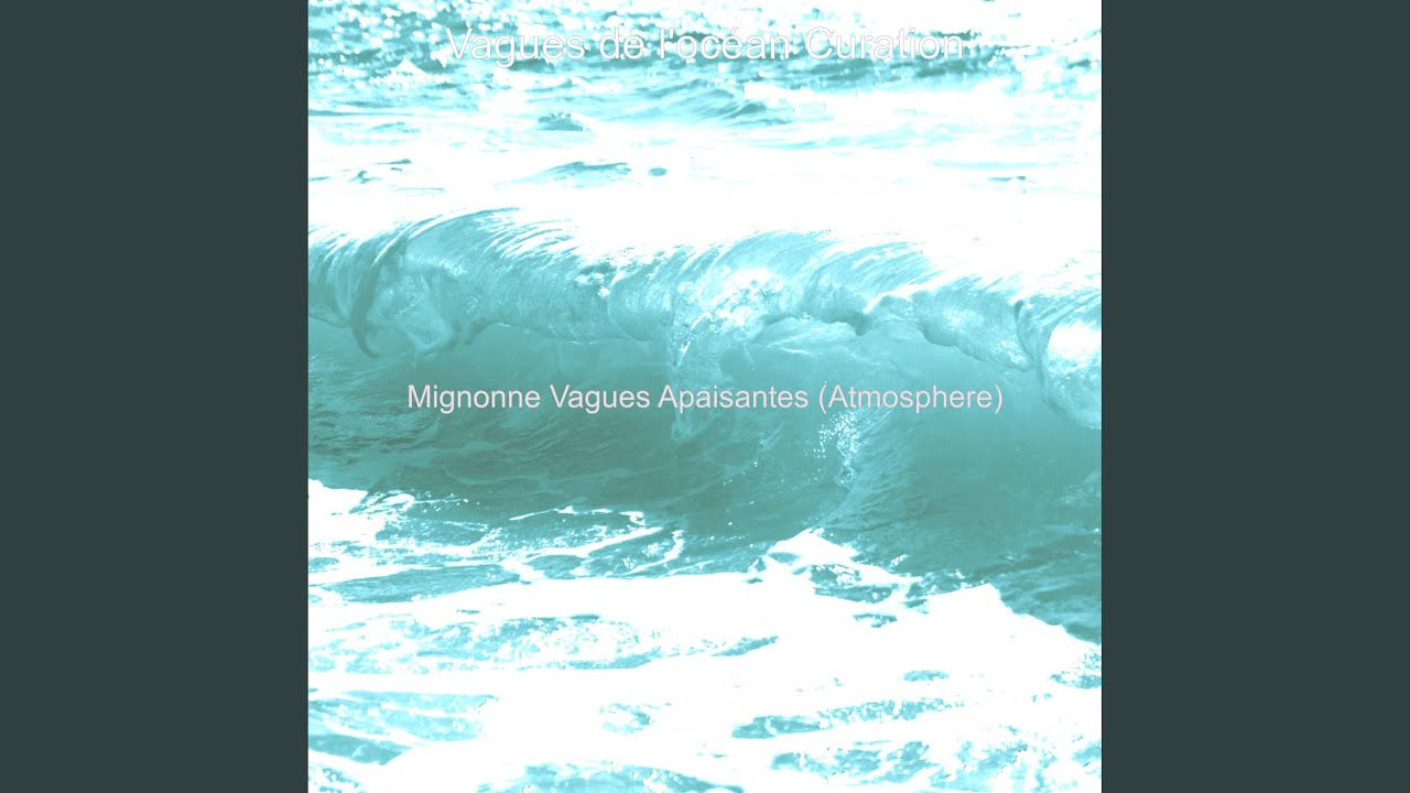 Mignonne (Vagues Douces) - YouTube