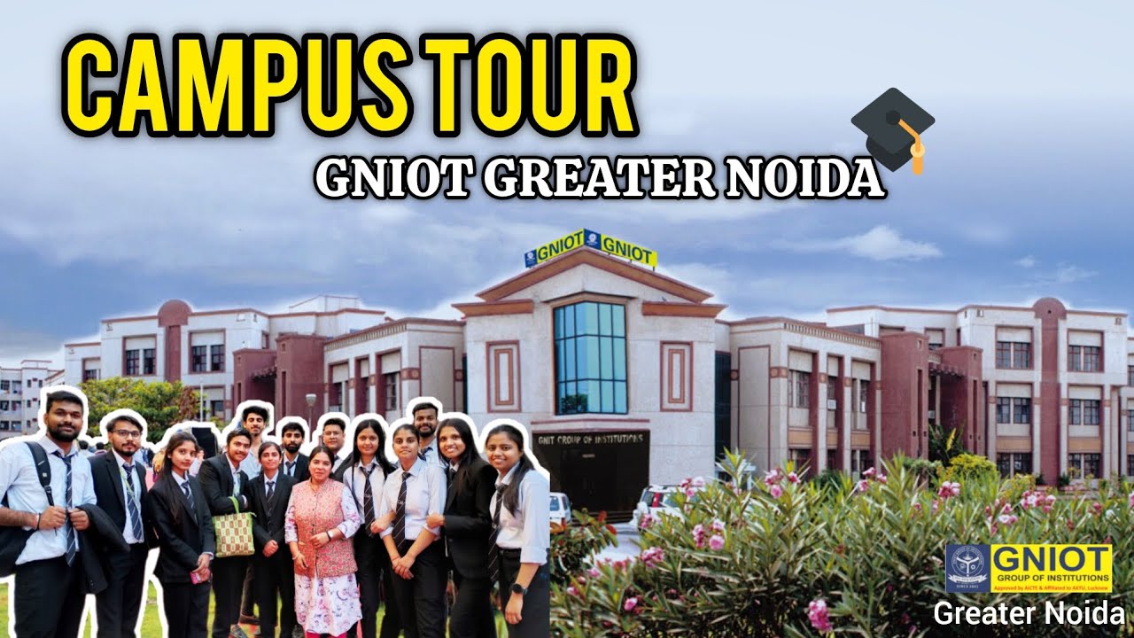 GNIOT College Greater Noida| Gniot Campus Tour🎓| GNIOT College Greater ...