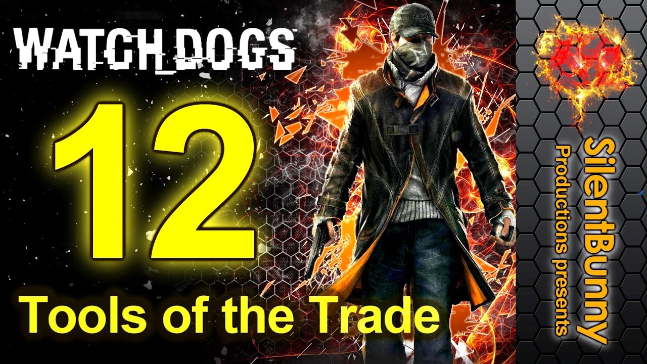 Watch Dogs | Episode 12 "Tools of the Trade" - YouTube