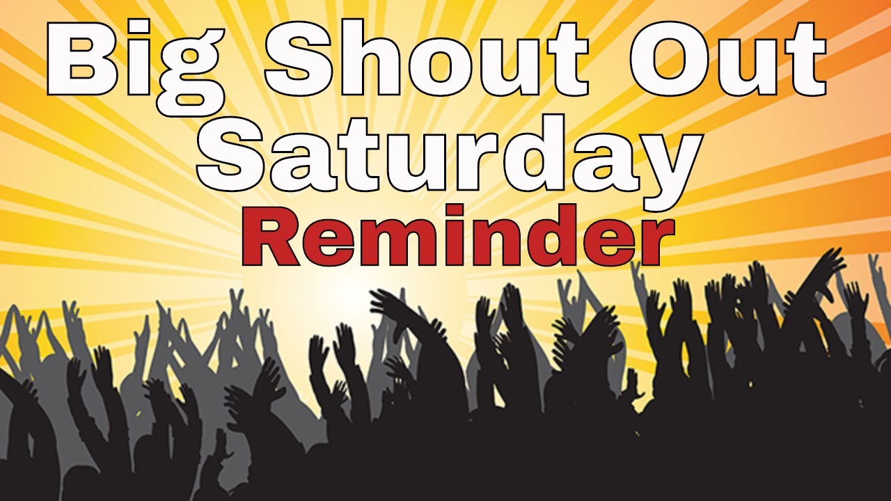 Big Shout Out Reminder For Saturday Episode #7 (Get Active Subscribers ...