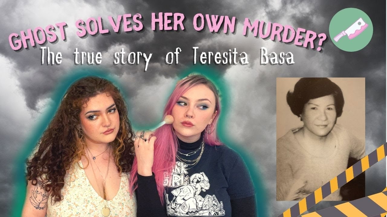 The True Story of Teresita Basa: The Ghost That Solved Her Own Murder ...