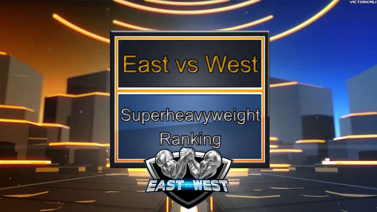 East vs West | Superheavyweight Ranking - YouTube