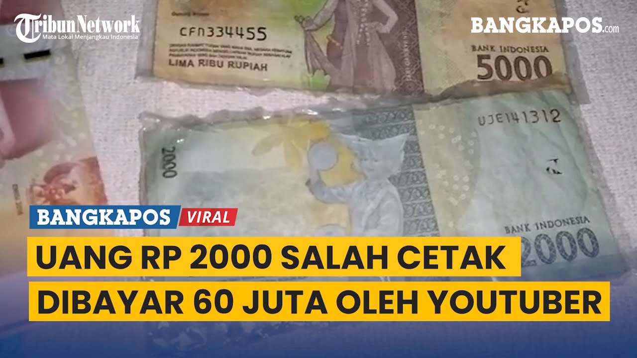 Uang Rp 2000 Salah Cetak yang Dicari, Langsung Dibayar Rp60 Juta oleh ...