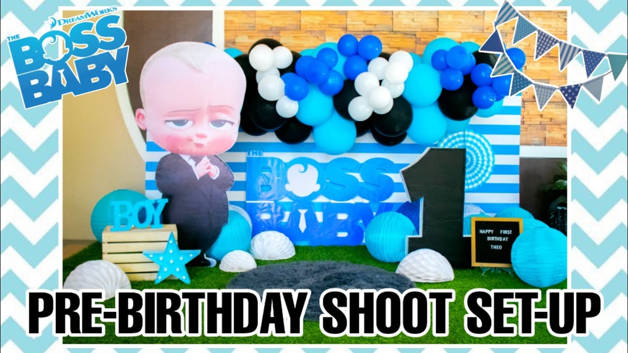 HOW TO SET-UP BOSS BABY THEMED PRE BIRTHDAY SHOOT ( TIME-LAPSED ) EASY ...