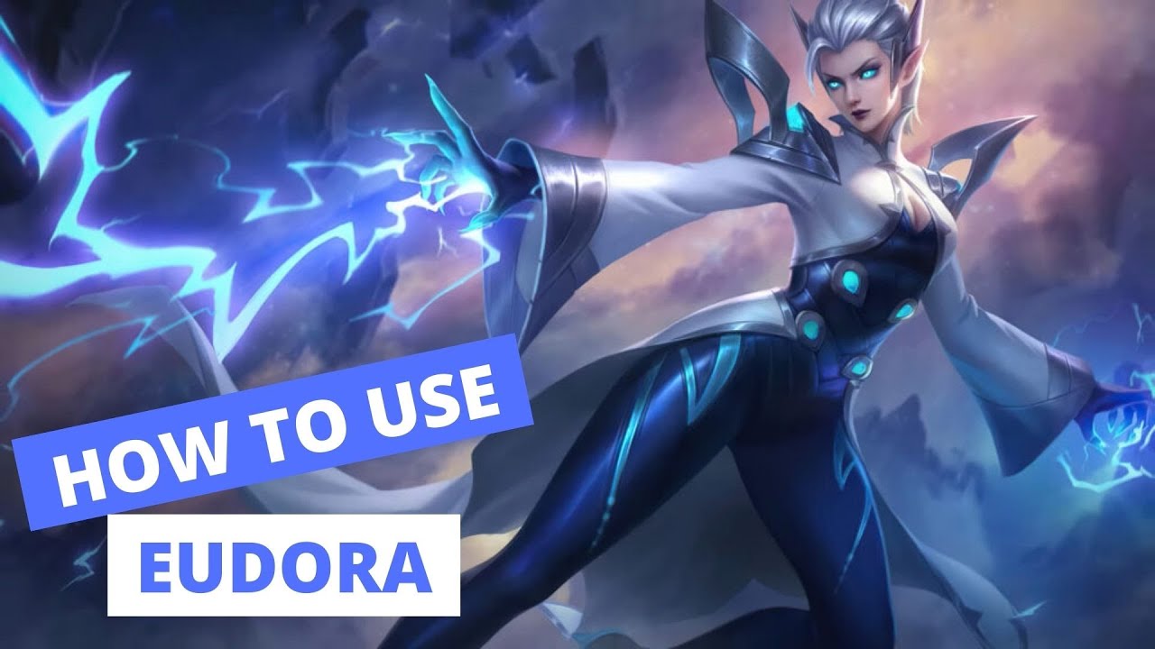 HOW TO USE EUDORA || Skill Combo and Gameplay || Mobile Legends - YouTube