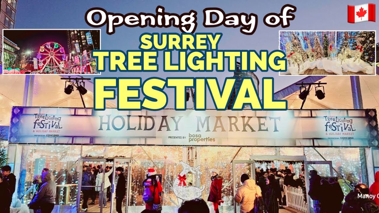 182🇨🇦 Opening Day of Surrey Tree Lighting Festival 2023 - YouTube