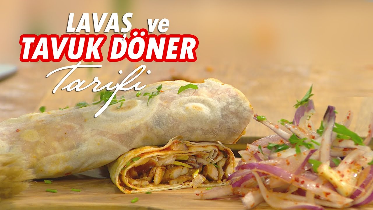 Tavuk Döner ve Lavaş Tarifi - YouTube