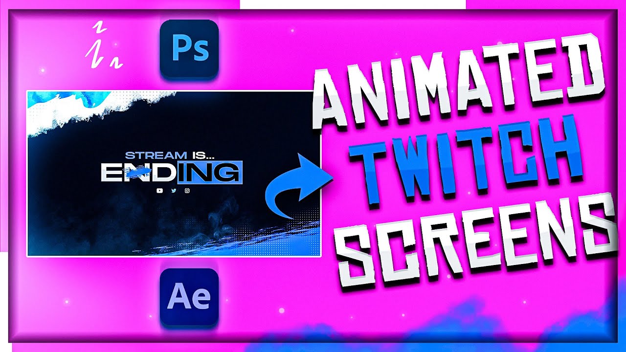 How To Make An Easy Animated Twitch Screen (+ FREE PSD) - YouTube