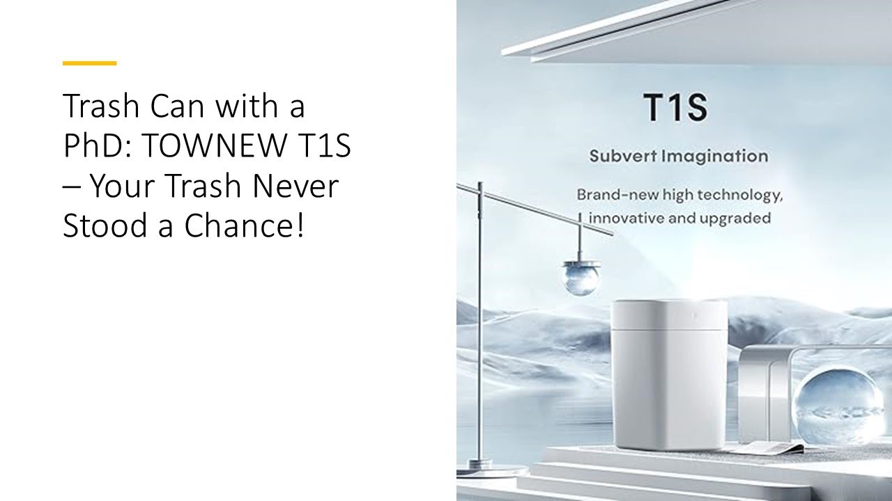 Trash Can with a PhD: TOWNEW T1S – Your Trash Never Stood a Chance ...