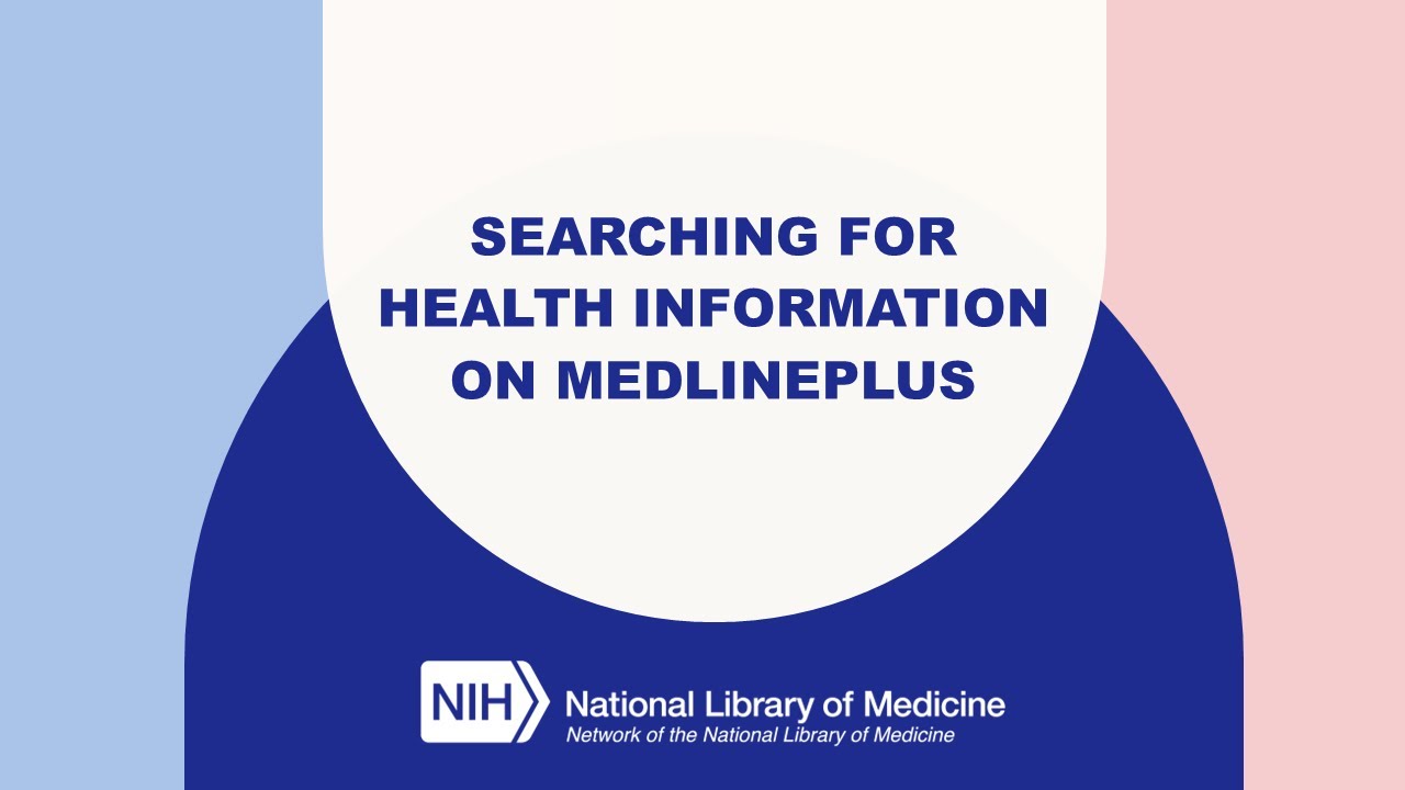 MedlinePlus Tutorial 3: Searching for Health Information on MedlinePlus ...