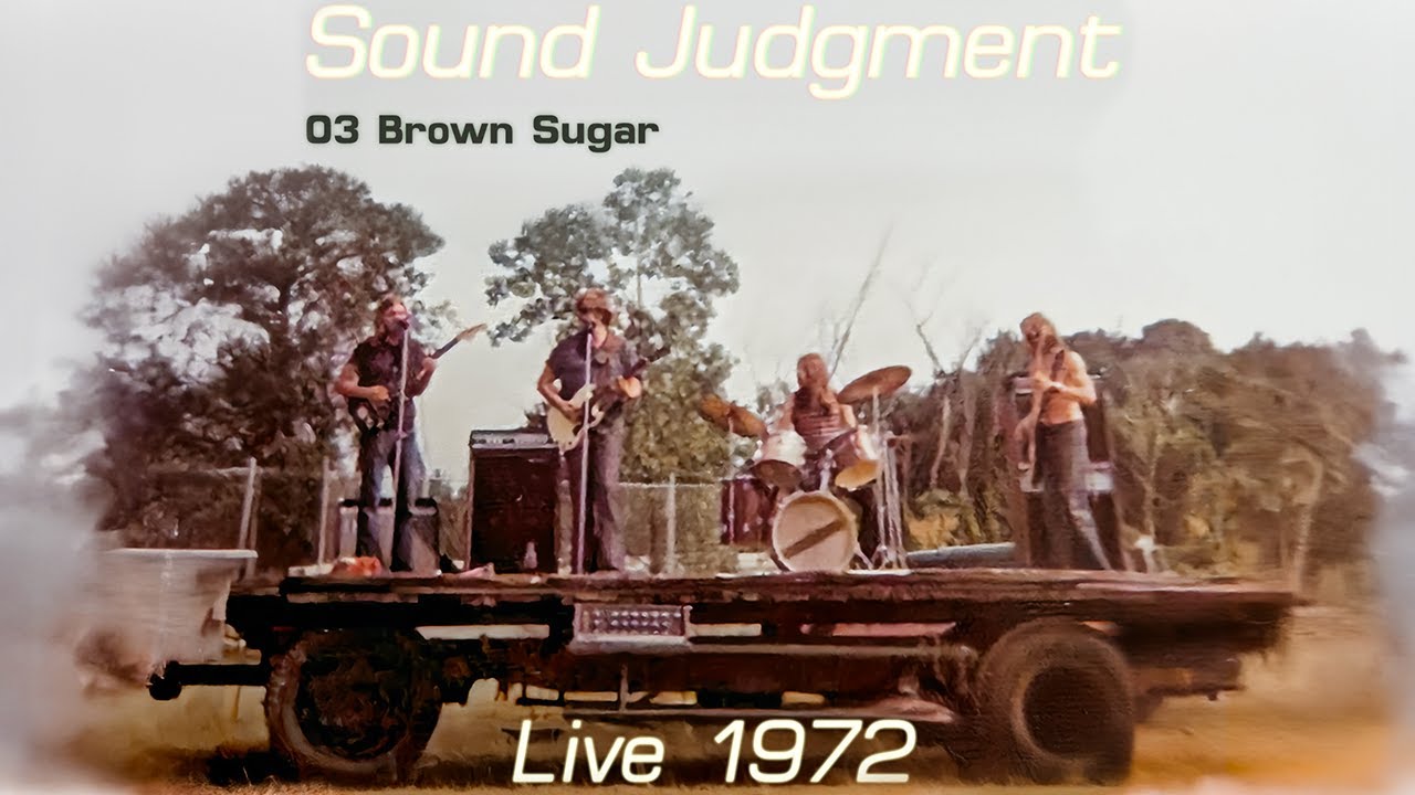 Brown Sugar - Sound Judgment - Live 1972 - YouTube