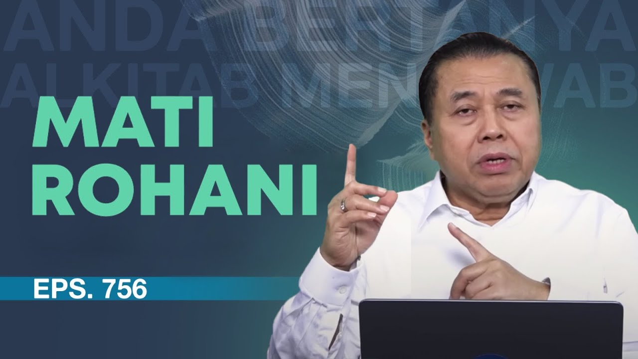 MATI ROHANI, BISA DIPERBAIKI? | ABAM (756) | Pdt. Dr. Erastus Sabdono ...