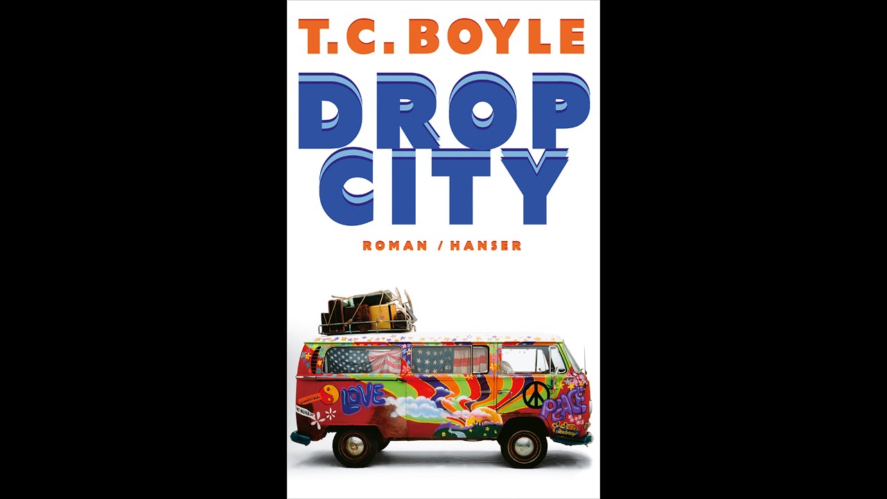 Plot summary, “Drop City” by T.C. Boyle in 5 Minutes - Book Review ...