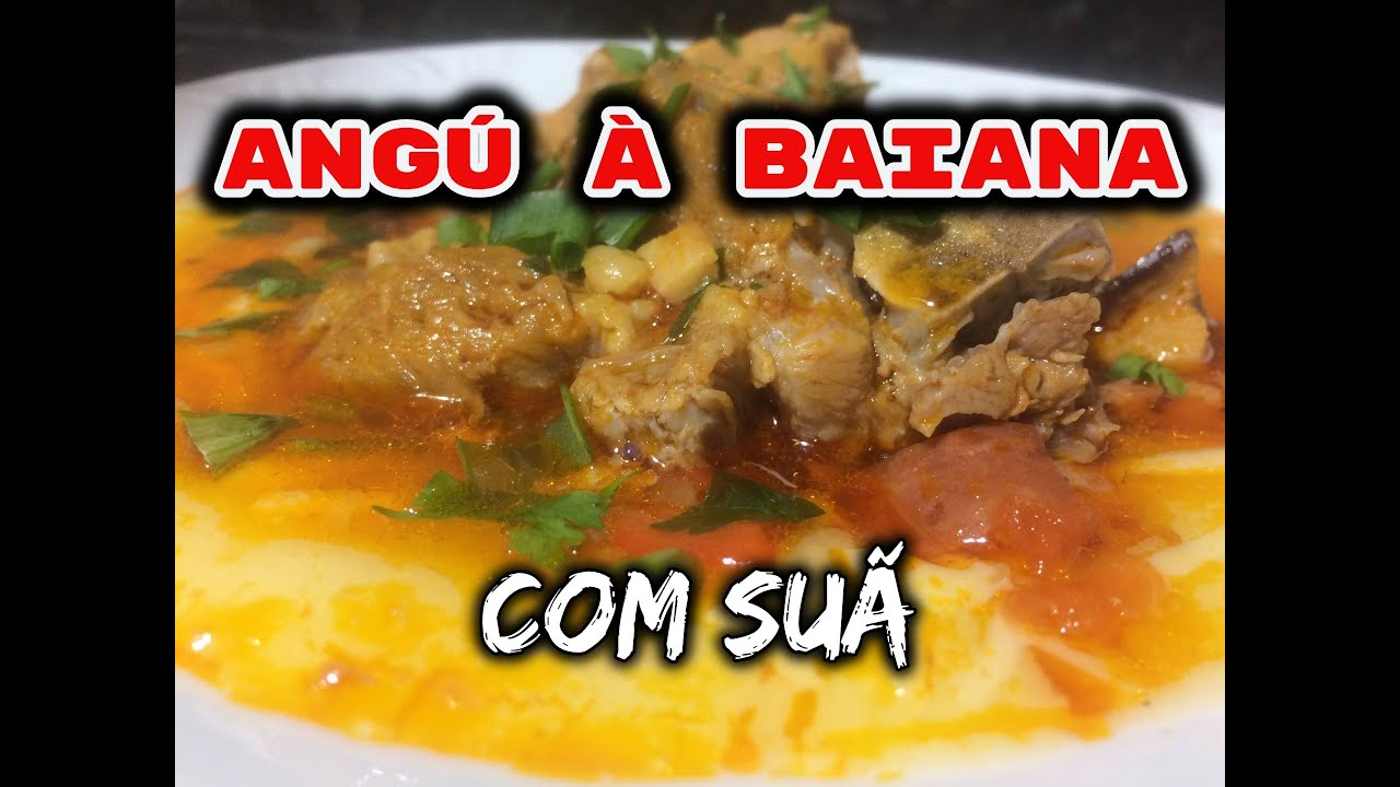 Angú à Baiana com Suã - YouTube