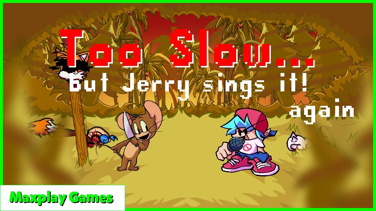 Too Slow... but Jerry sings it! | FNF: TBS V.1.75 (FINAL UPDATE) - YouTube