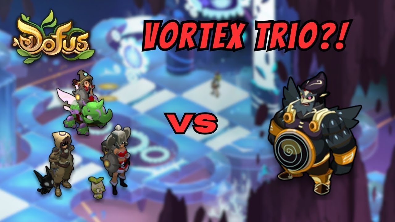 We achieved VORTEX TRIO in Dofus Unity!! | Cra, Cra, Foggernaut [Dofus] - YouTube