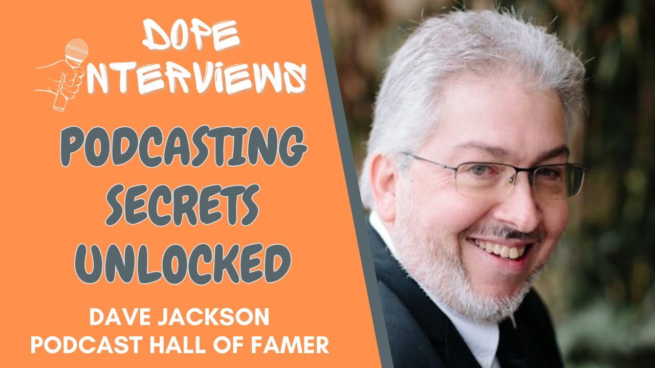 Unlock the Secrets of Podcasting Success with Hall of Famer Dave ...
