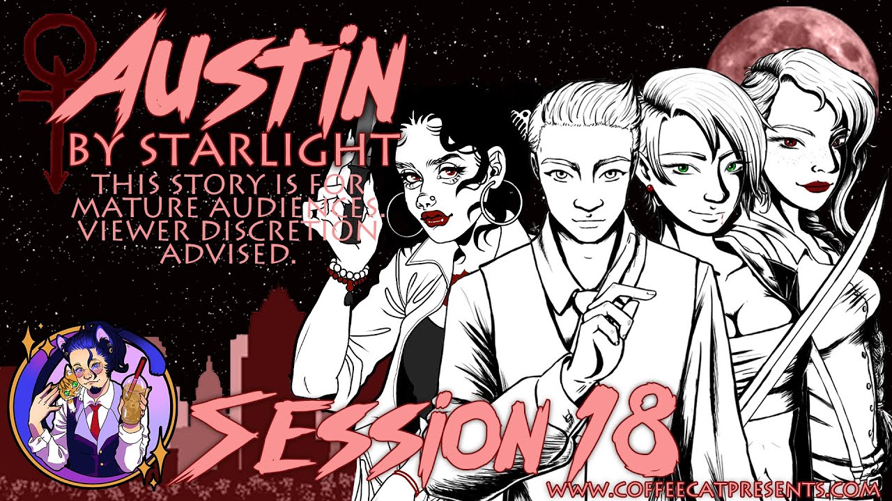 Episode 18 // Austin by Starlight // VtM v5 Actual Play - YouTube