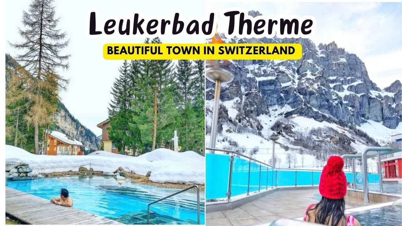 Largest Thermal Bath and Spa in the Alps - Leukerbad Therme Switzerland ...