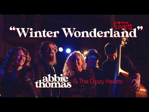 Abbie Thomas & The Crazy Hearts // "Winter Wonderland" (Official Music ...