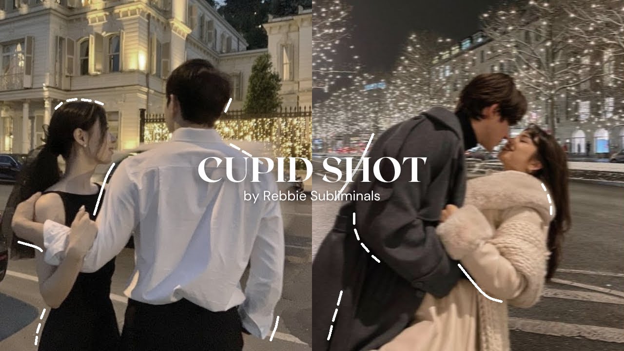 cupid shot: attract your crush + love magnet ˚ʚ♡ɞ˚ || rebbie ...