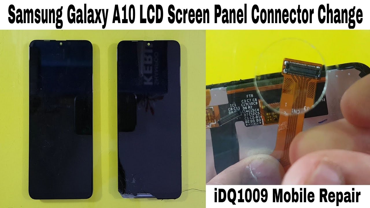 Samsung Galaxy A10 LCD Screen Panel Connector Change 100% easy complete ...