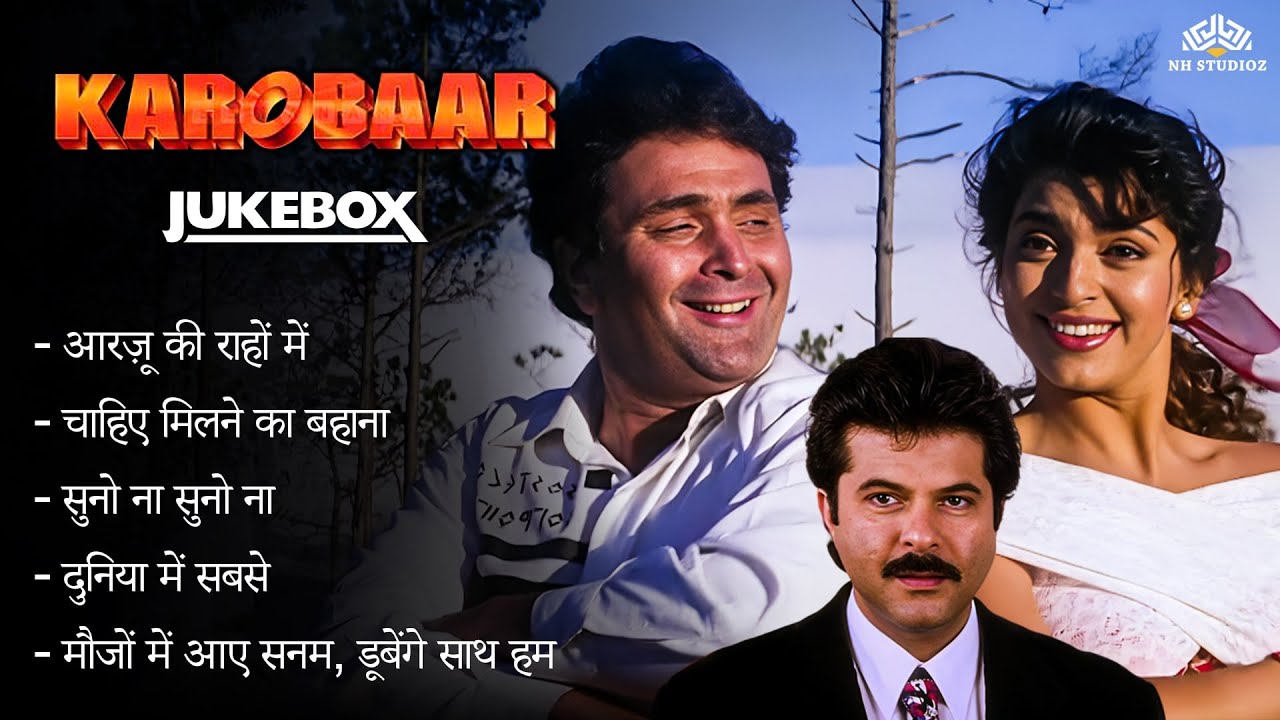 Karobaar (2000) Movie All Songs | Rishi Kapoor, Anil Kapoor, Juhi ...