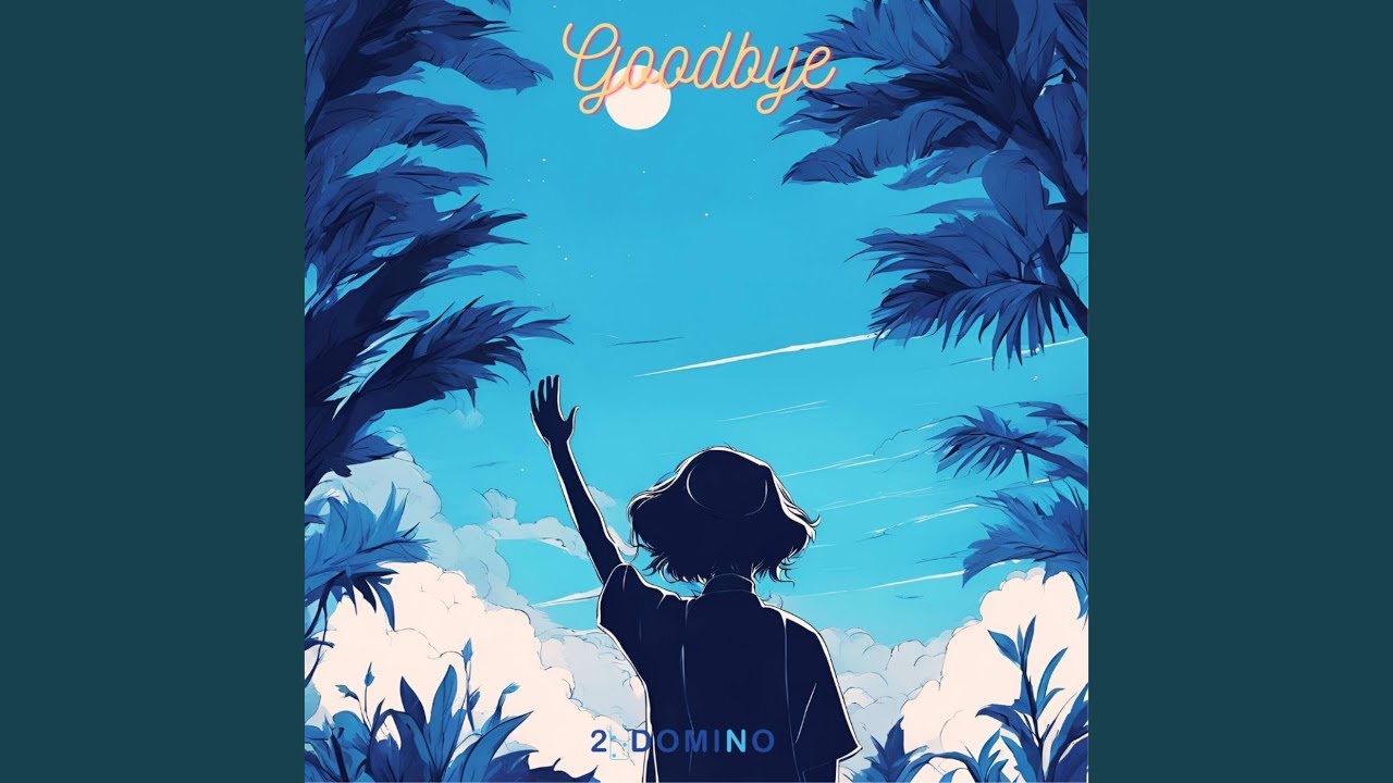 Goodbye - YouTube