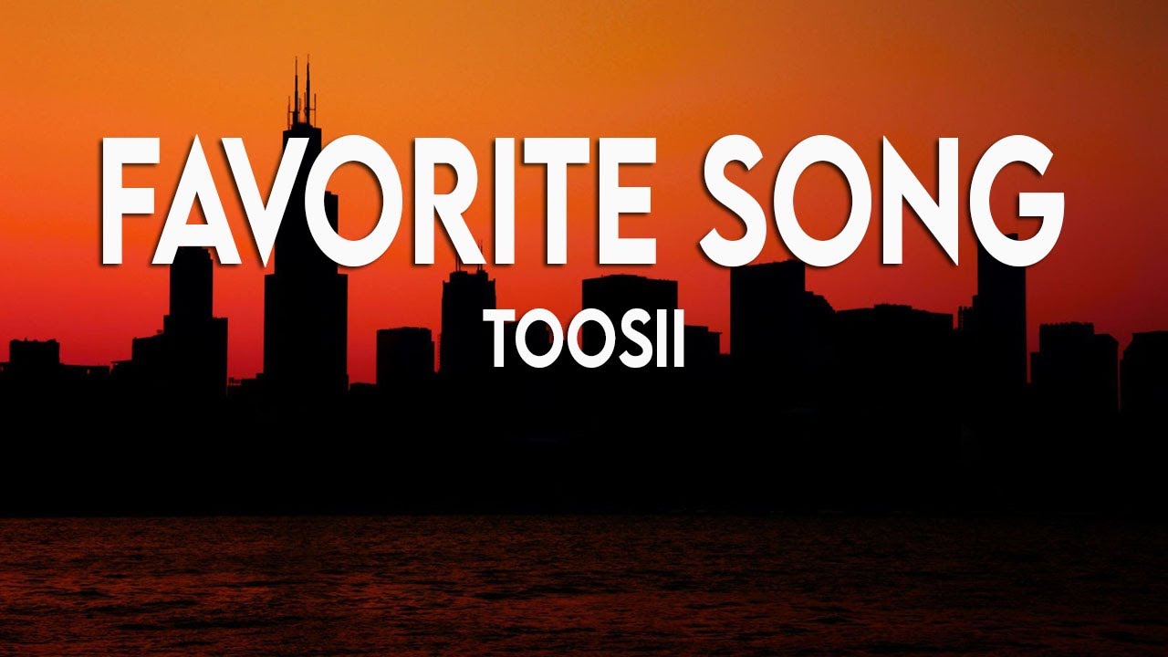 Toosii - Favorite Song (Lyrics) - YouTube