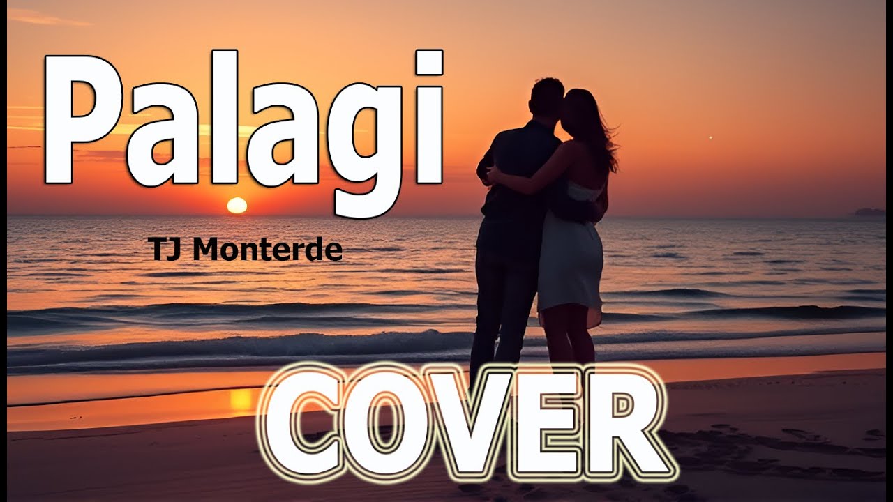 Palagi - TJ Monterde Song Cover - YouTube