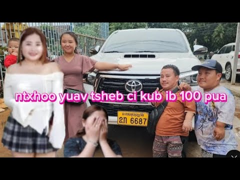 ntxhoo yuav tsheb ci kub i 100 pua hmoob meka rhuav ci lub neej sib nrauj hmoob meka quab yuam ...