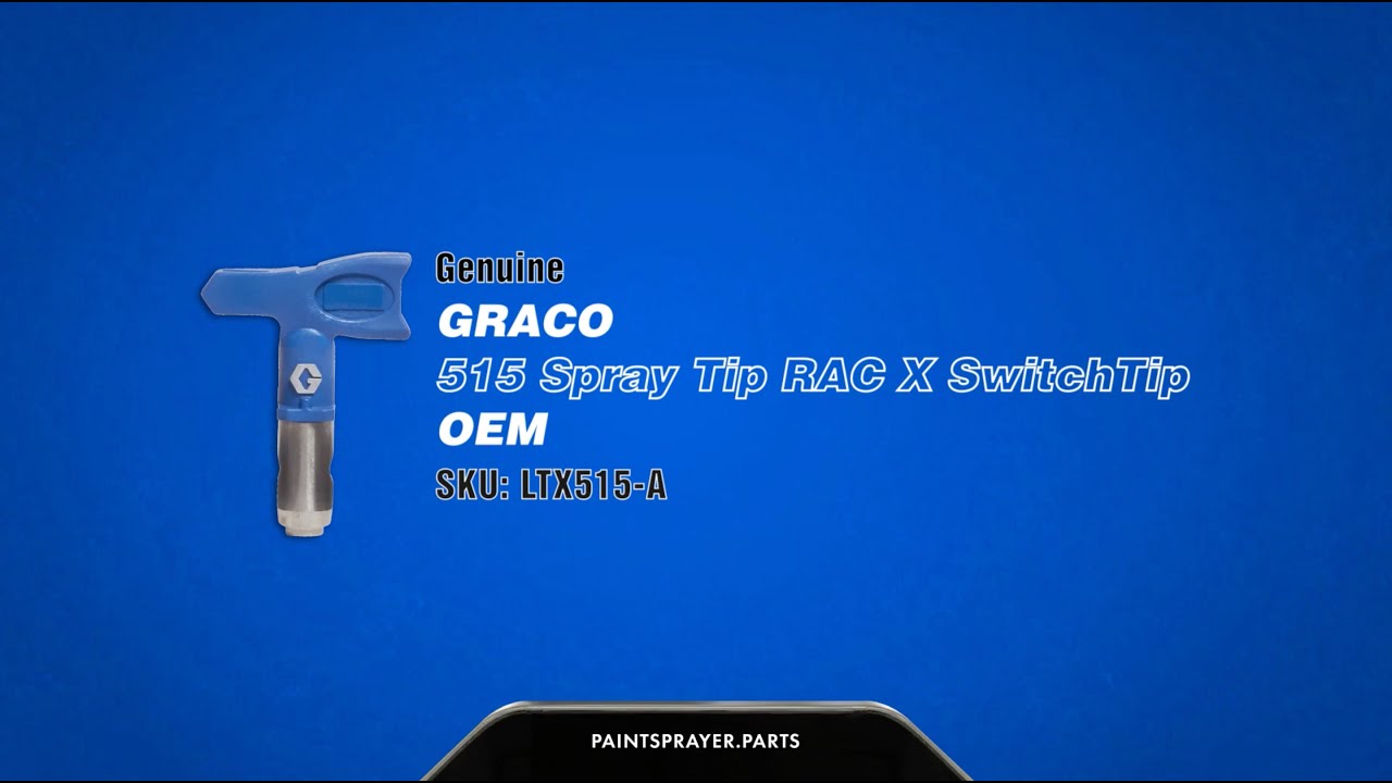 Graco 515 Spray Tip RAC X SwitchTip LTX515 OEM - YouTube