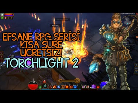 Eğlenceli RPG Serisi Torchlight 2 Kısa Süre Ücretsiz!