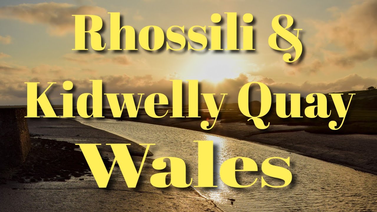 Rhossili and Kidwelly Quay - South Wales - Vanlife - Photography - YouTube