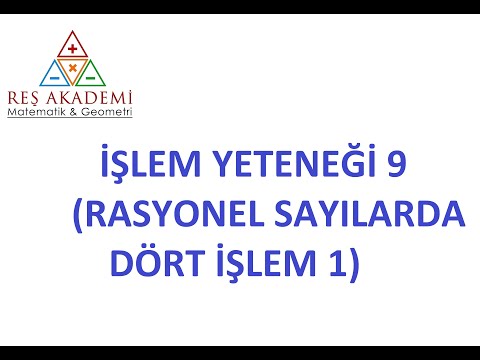 İŞLEM YETENEĞİ 9 (RASYONEL SAYILARDA DÖRT İŞLEM 1)