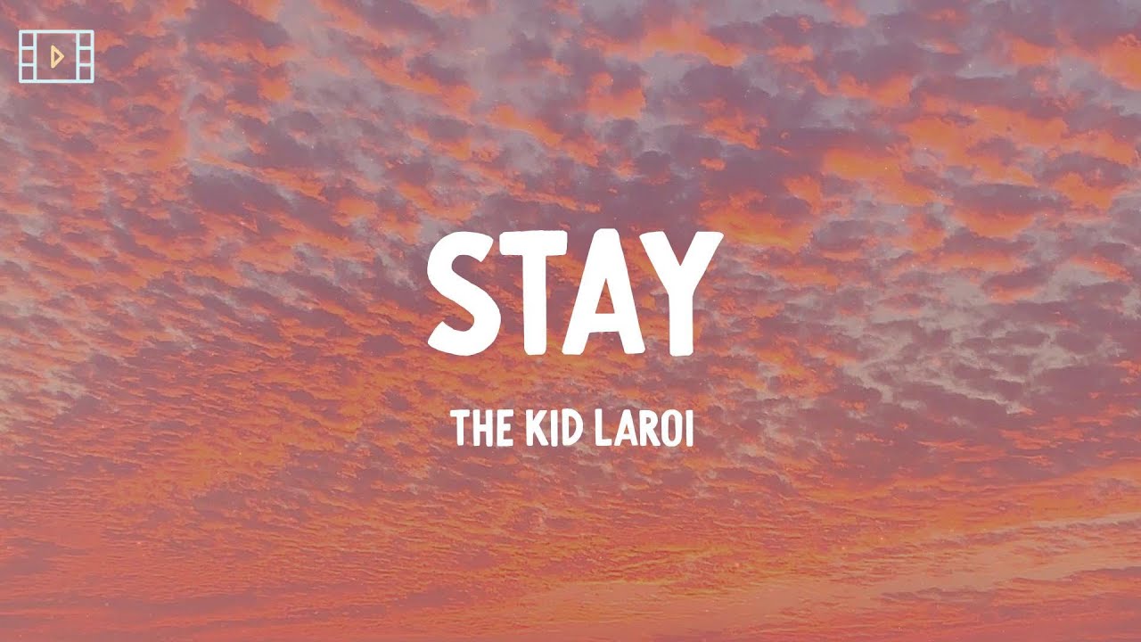 The Kid Laroi - Stay (Lyric Video) - YouTube