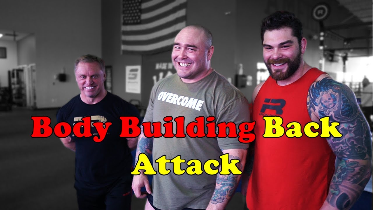 Body Building Back Attack | Hybrid Workout With John Meadow And Joe ...