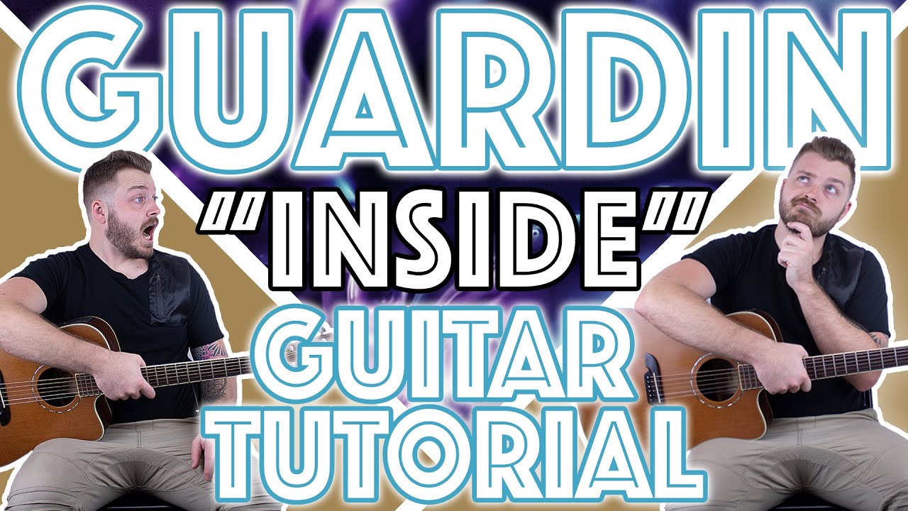 guardin - "inside" Guitar Tutorial | EASY Guitar Tabs + Lesson | - YouTube