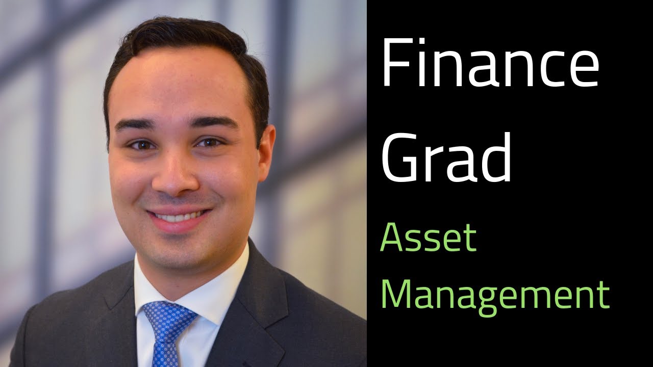 Finance Grad - Asset Management - YouTube